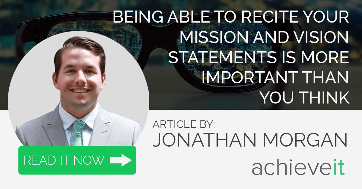 Reciting Your Mission and Vision Is More Important Than You Think