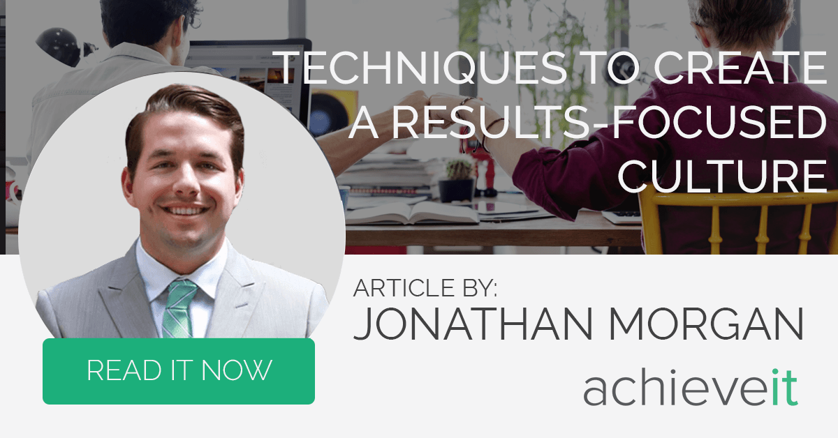 5 Techniques to Create Results-Focused Culture