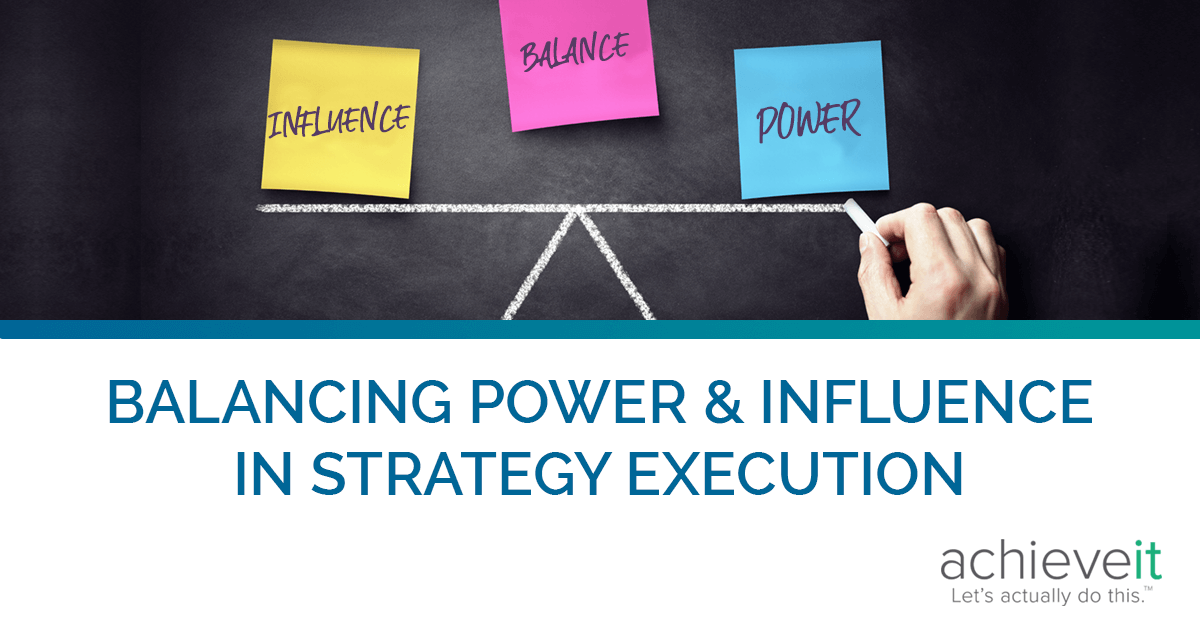 Balancing Power and Influence in Strategy Execution