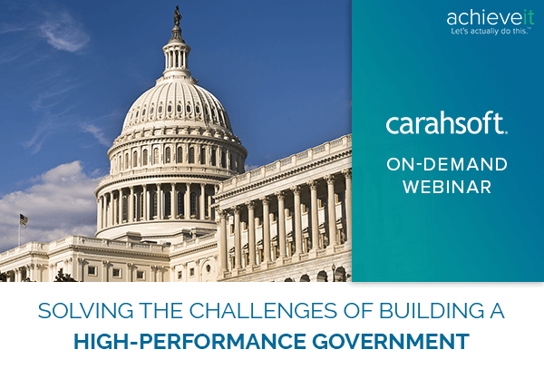 Solving Challenges of Building a High-Performance Government