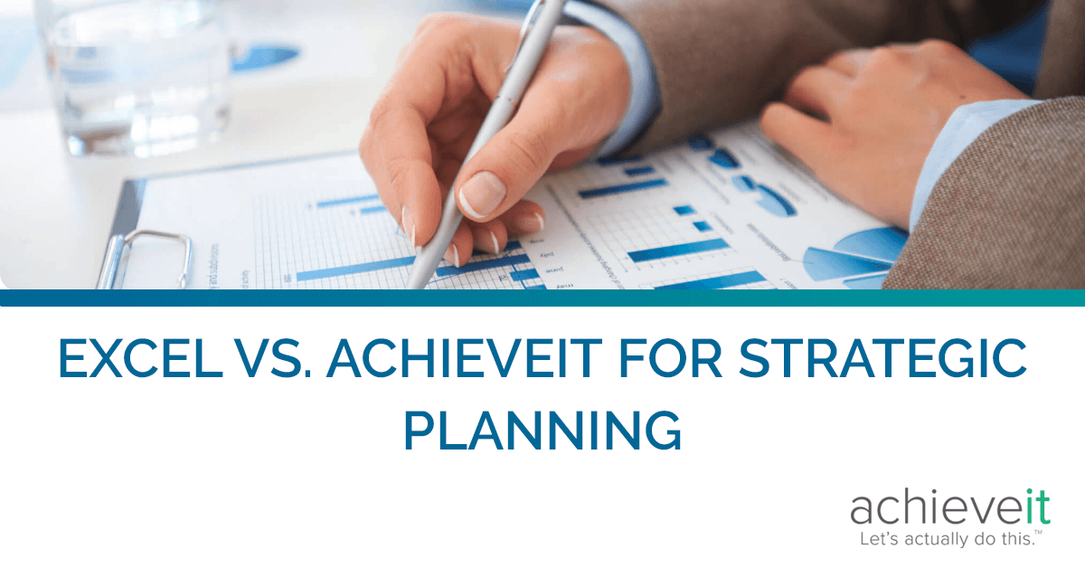Excel vs. AchieveIt for Strategic Planning