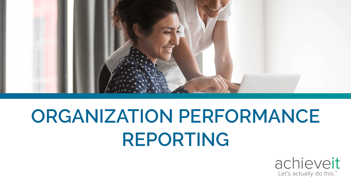 Organization Performance Reporting: A Complete Guide