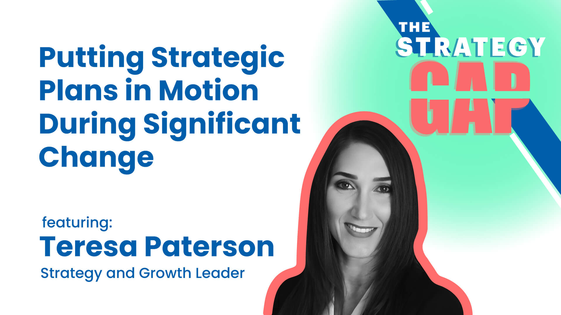 Putting Strategic Plans in Motion During Significant Change