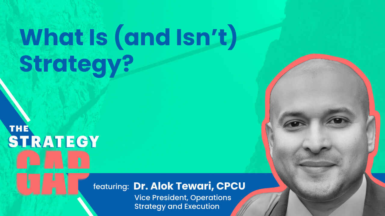 What Is (and Isn’t) Strategy?