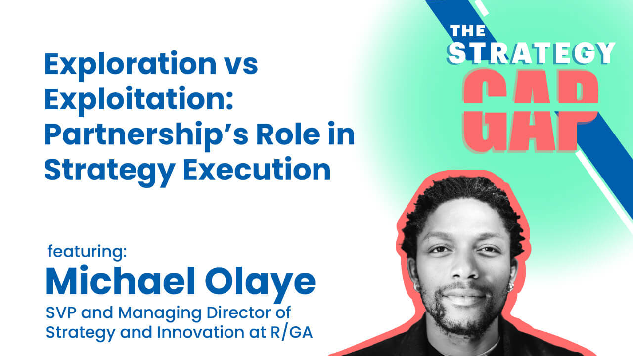 Exploration Vs Exploitation Partnerships Role In Strategy Execution