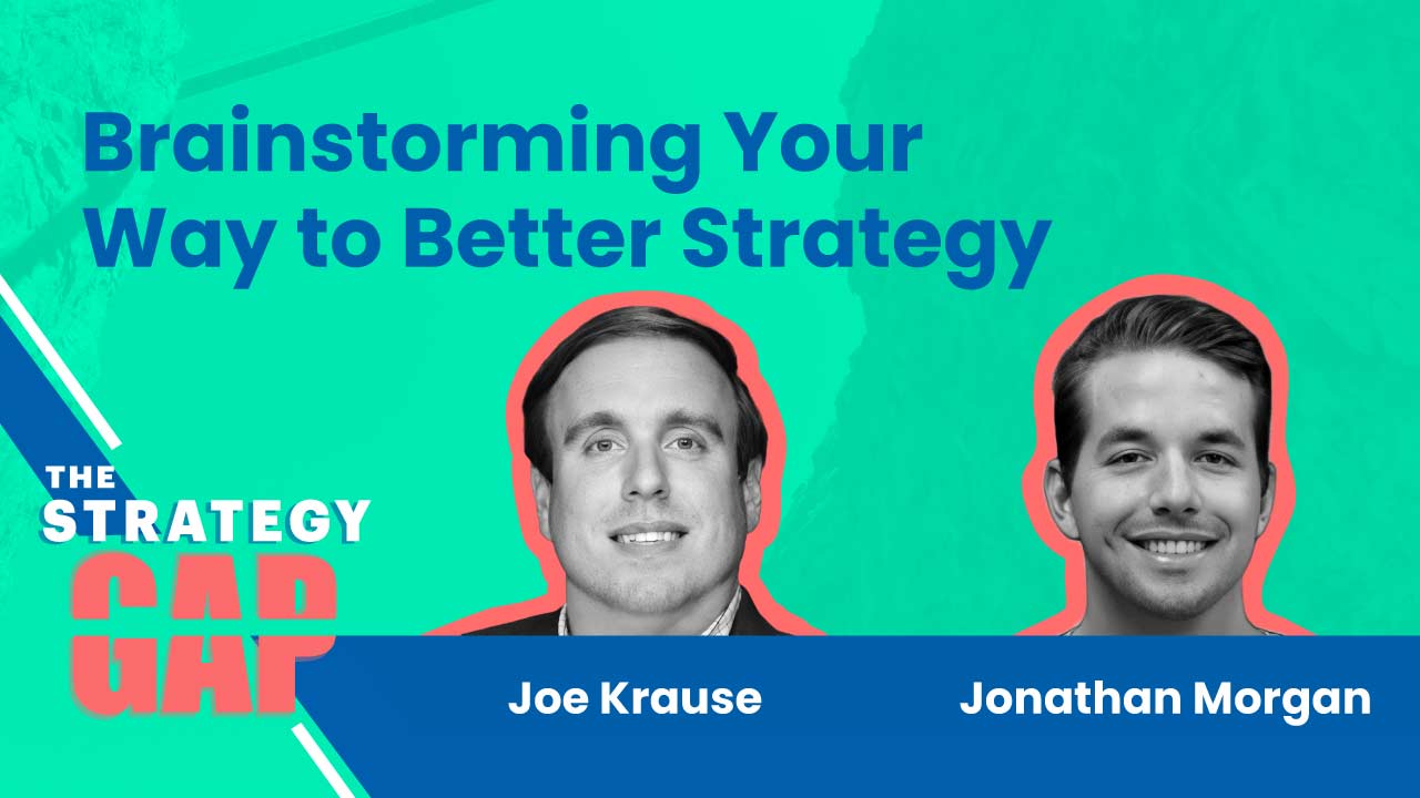 Brainstorming Your Way to Better Strategy